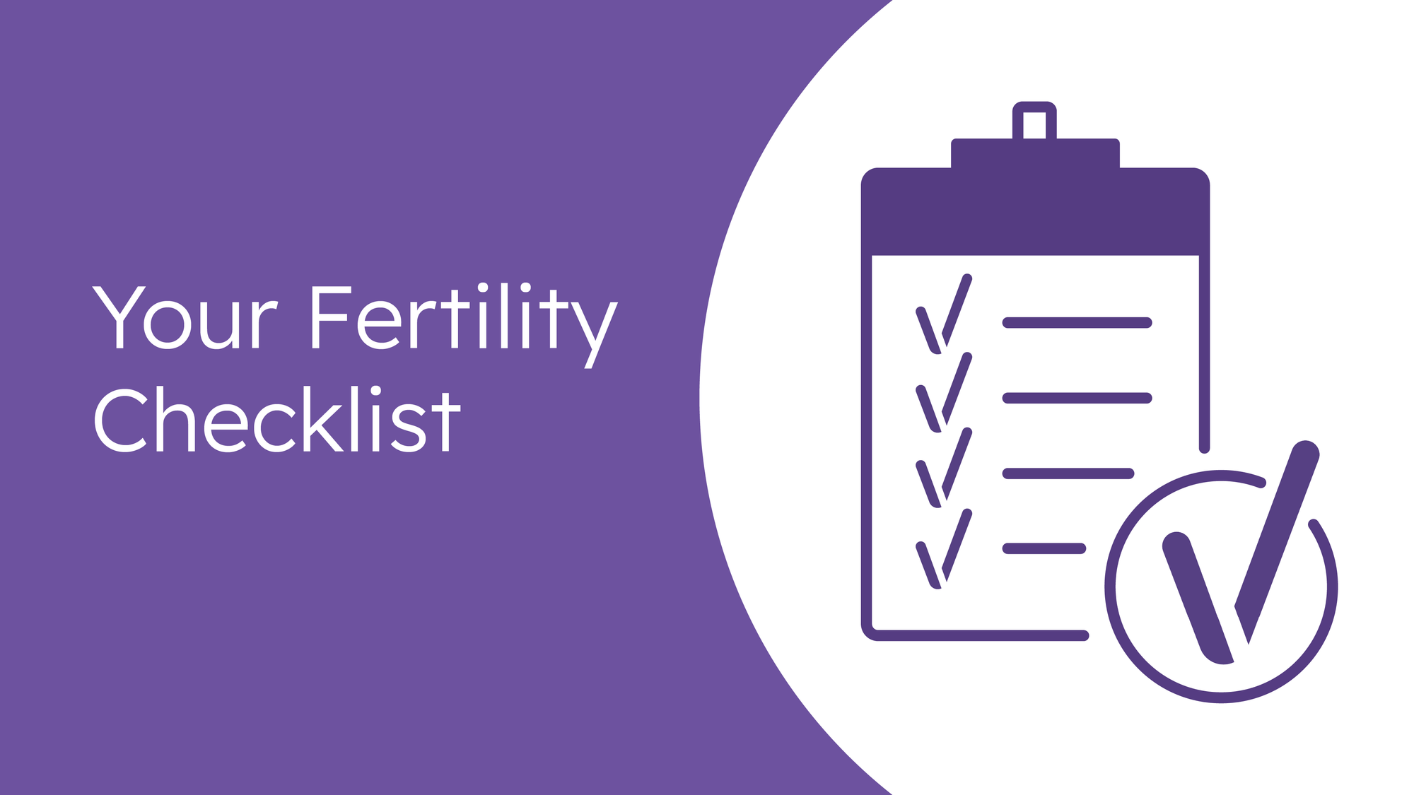 Your Ultimate Fertility Checklist